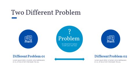 Two Different Problem PowerPoint Slide