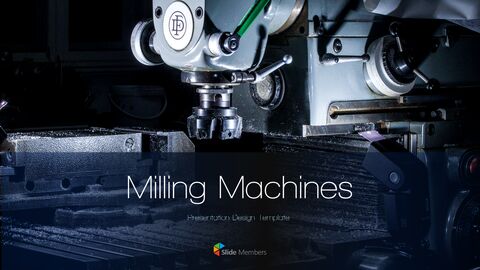 Milling Machines Outline PPT Presentation|Business|Templates