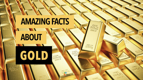 Amazing Facts about Gold Keynote|Finance