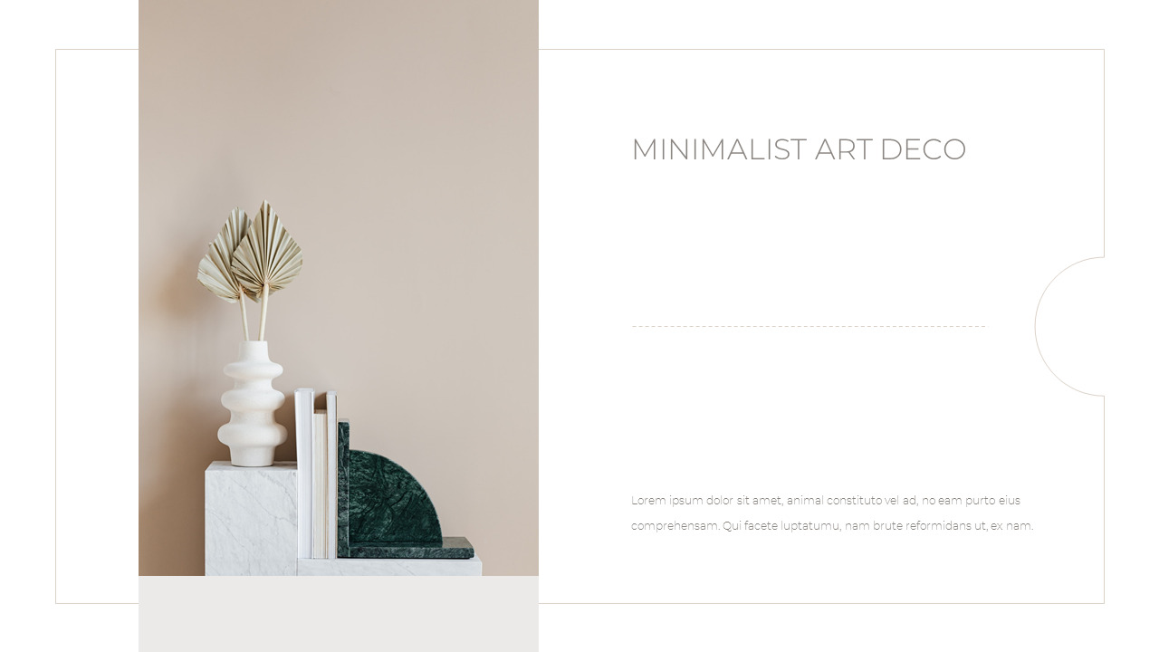 Minimal Art Deco Design Simple Slides Design|Lifestyle|Google