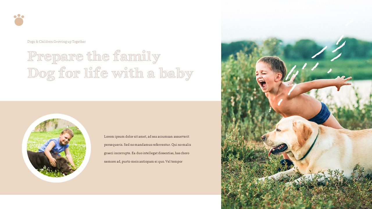 Dogs & Children Growing up Together PowerPoint Format|Lifestyle|Templates