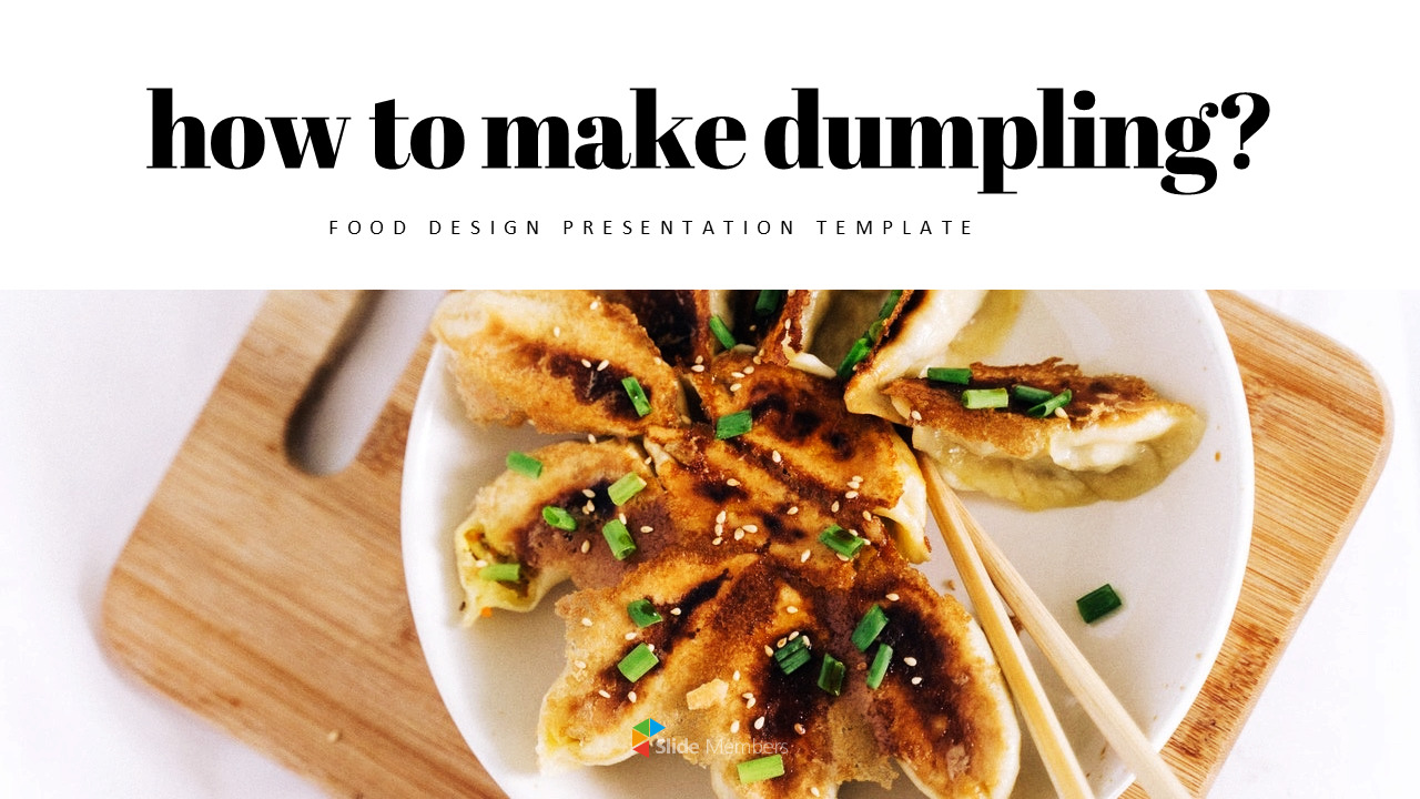 How to make Dumpling Google Slides Presentation Templates|Business