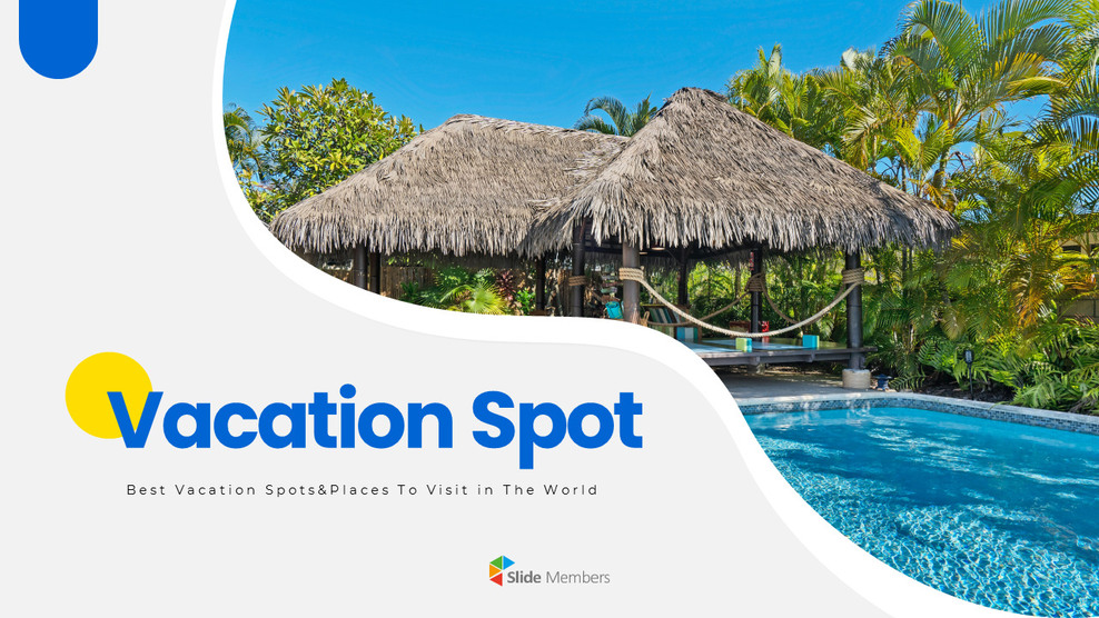 Vacation Spot PowerPoint Presentations