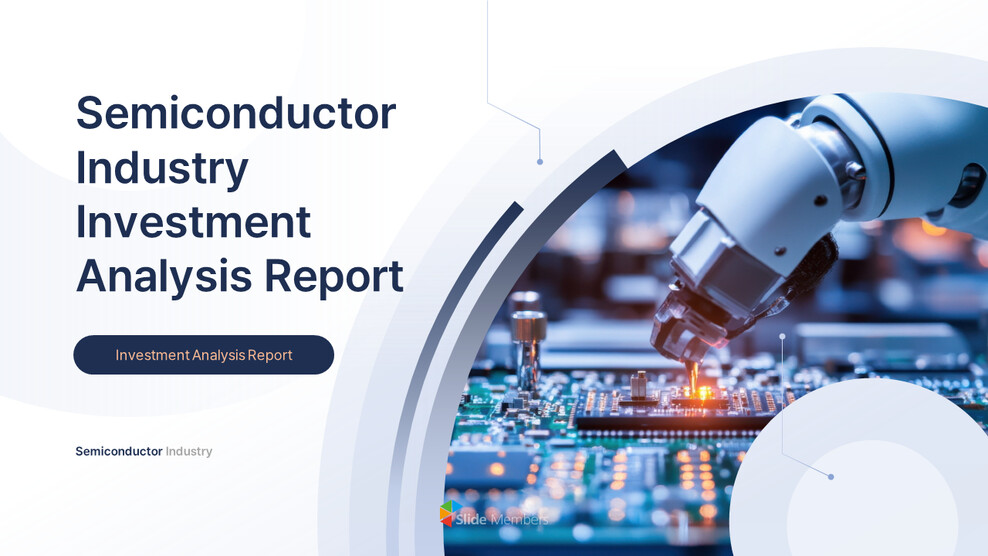 Semiconductor Industry Investment Analysis Report Google PPT Templates